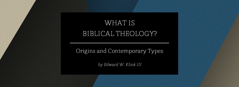 What is Biblical Theology? Origins and Contemporary Types (Edward W ...