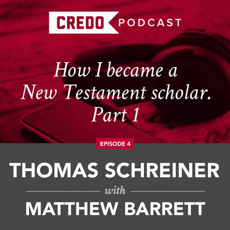 How Thomas Schreiner became a New Testament scholar, part 1 - Credo ...