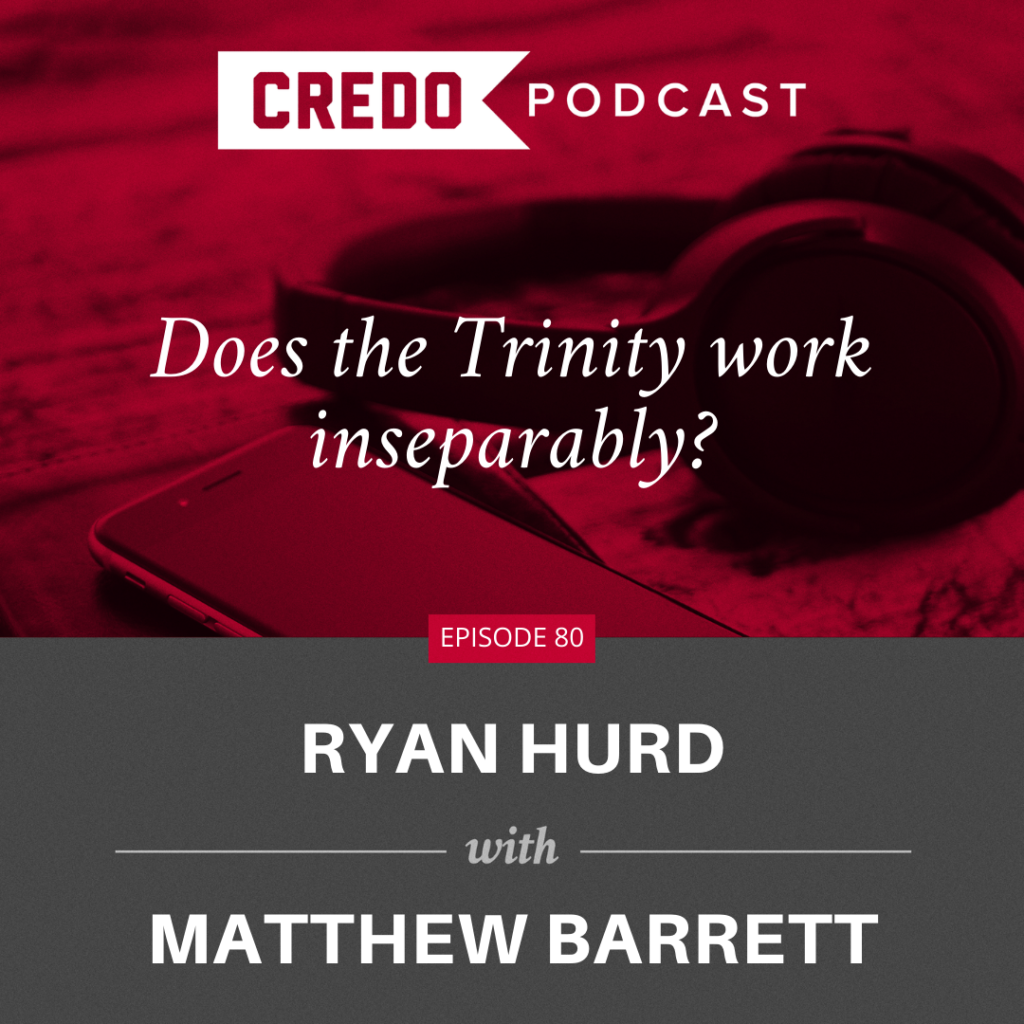Does the Trinity work inseparably? Ryan Hurd and Matthew Barrett ...