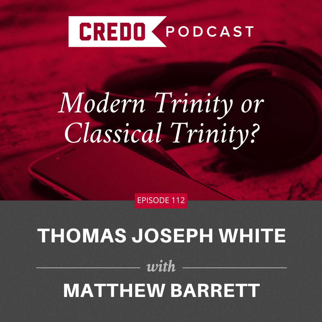 Modern Trinity or Classical Trinity? Thomas Joseph White and Matthew ...