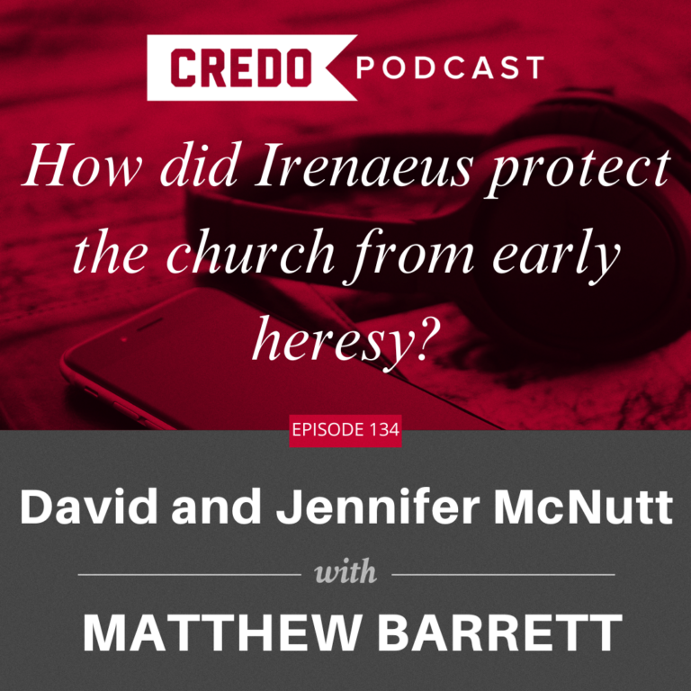 How did Irenaeus protect the church from early heresy? David and ...