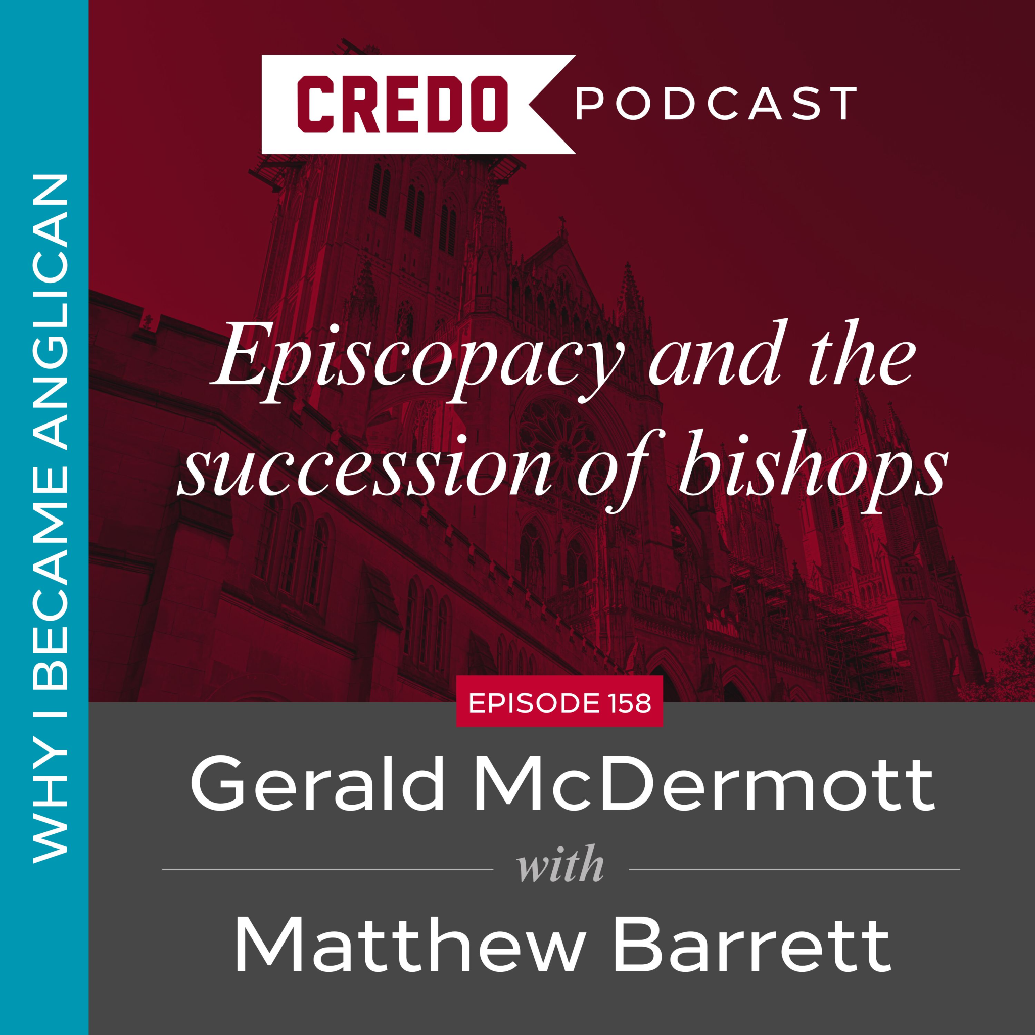 Episcopacy and the Succession of Bishops - Credo Magazine